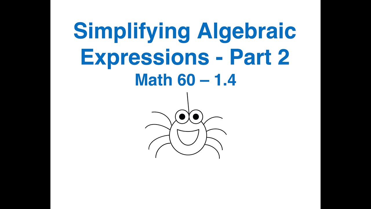 Math 60 1.4 Simplifying Algebraic Expressions Using Properties of Real ...