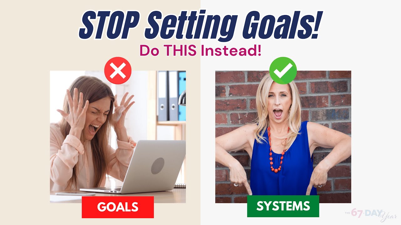 Set Systems, Not Goals (Why Goal Setting is Failing You!) - YouTube