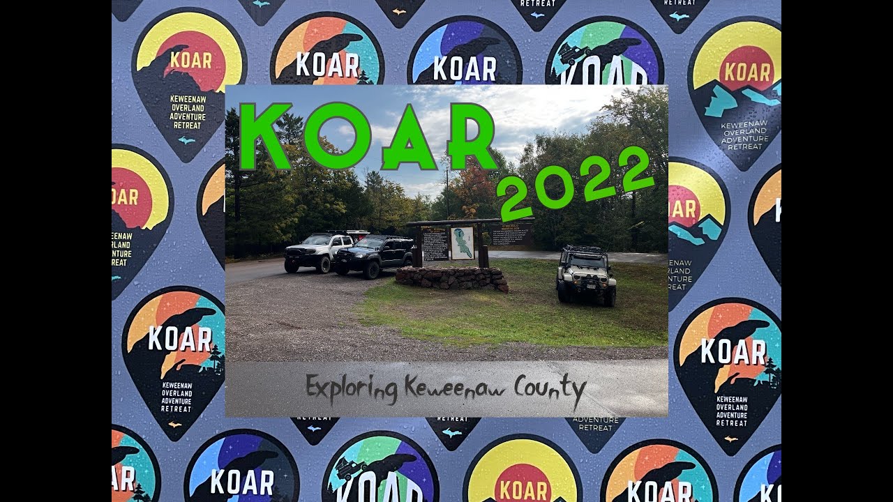 KOAR 2022 Part 1 - Exploring Keweenaw County - YouTube