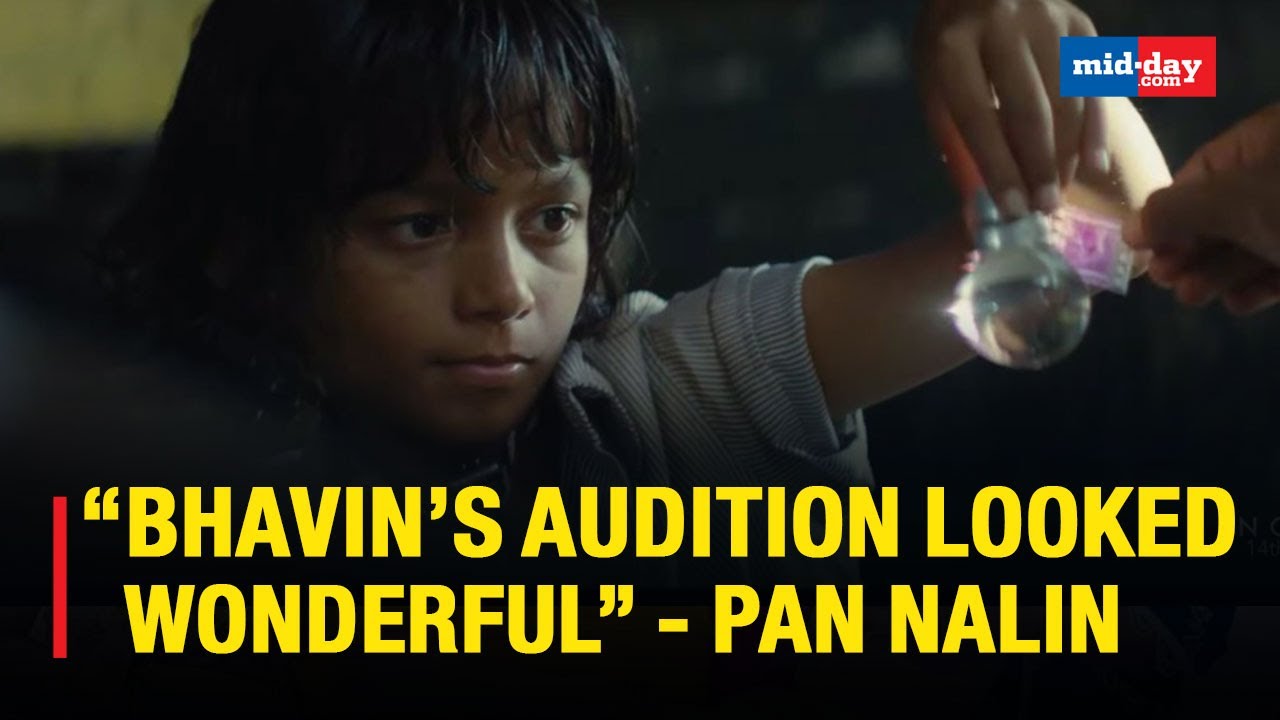Chhello Show Director Pan Nalin On why He Chose Bhavin To Play The Main ...