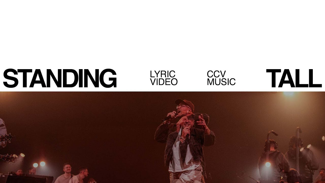 Standing Tall (Official Lyric Video) - CCV Music - YouTube