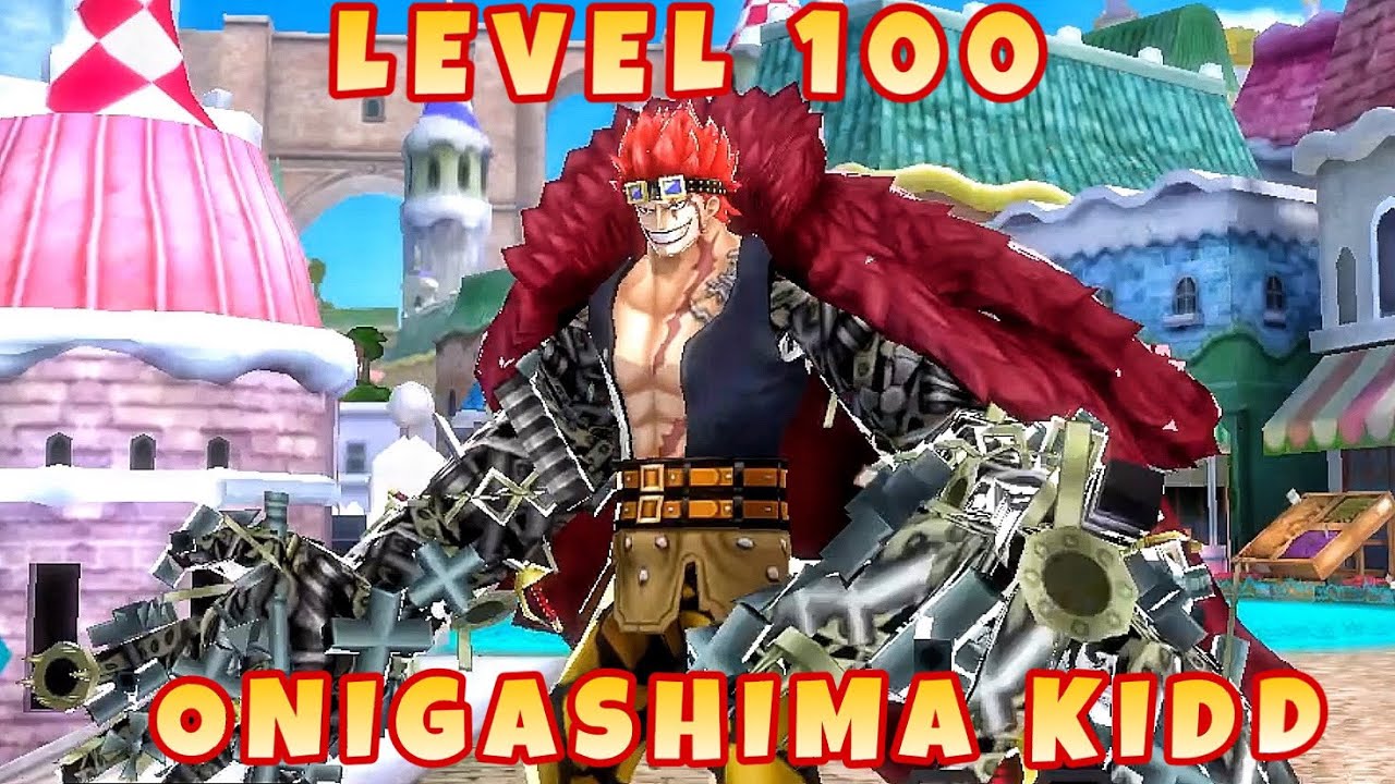 Level 100 Raid on Onigashima Eustass Captain Kidd Gameplays OPBR - 【One ...