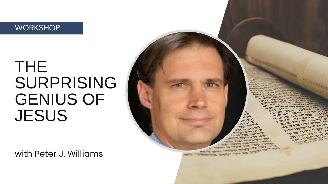 The Surprising Genius of Jesus - Peter J Williams - YouTube