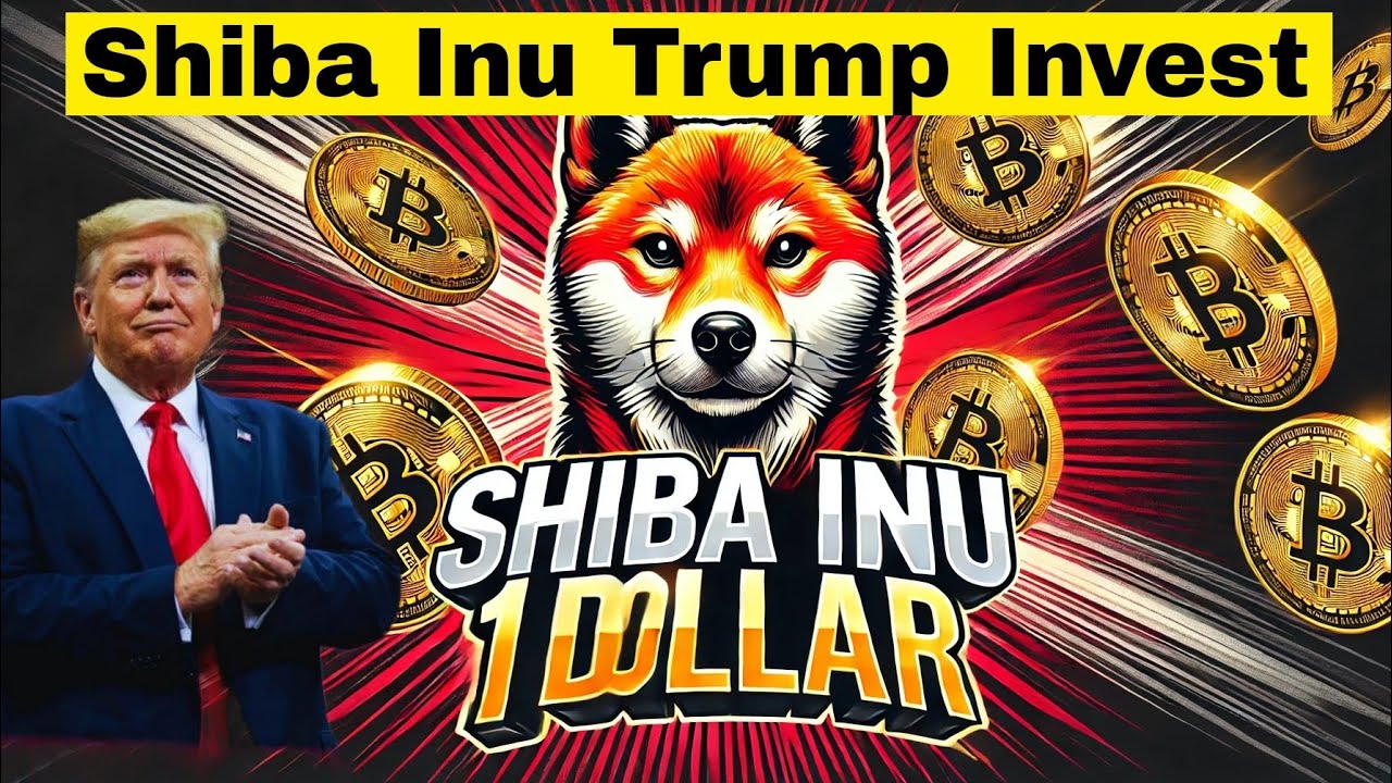Shiba inu 1 Dollar Donald Trump big news 🔥 Shiba inu coin news today ...