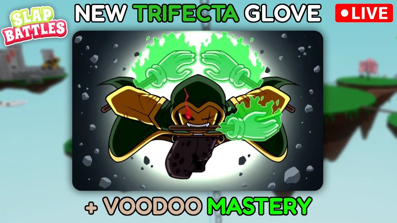 USING THE NEW TRIFECTA GLOVE + GRINDING FOR VOODOO MASTERY | Slap ...