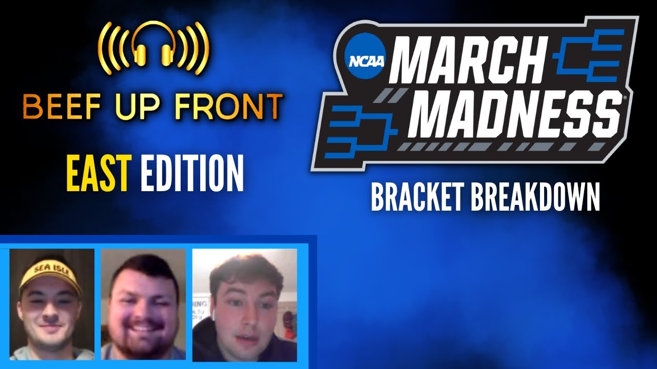 NCAA March Madness Bracket Breakdown: East Edition- Beef Up Front - YouTube
