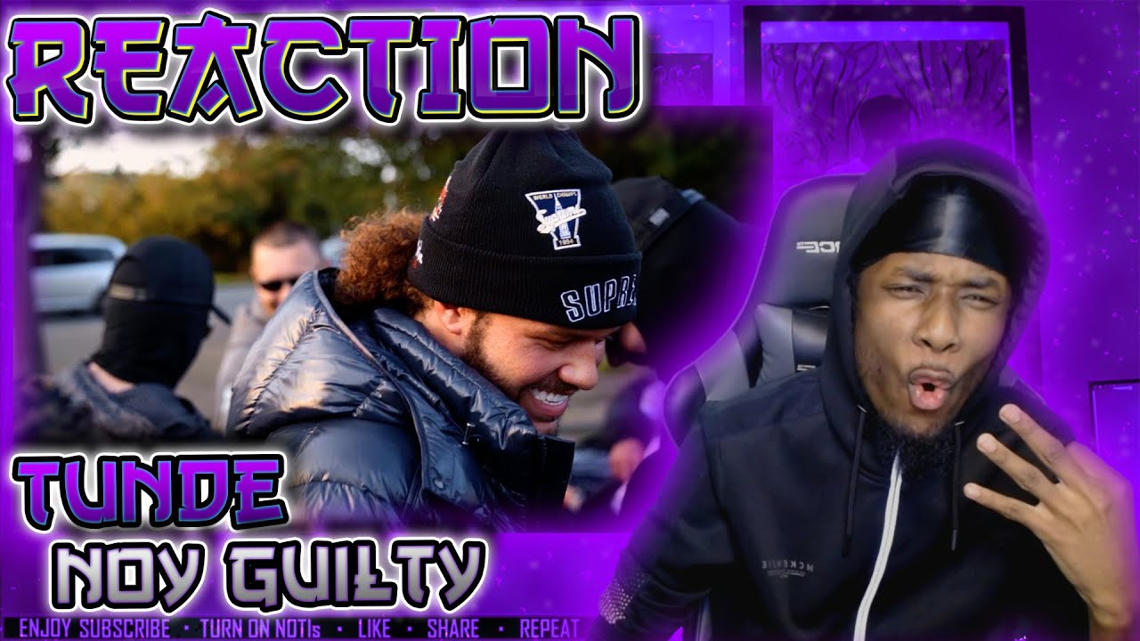 BUSS CASE🔥 | Tunde - Not Guilty [Music Video] [REACTION] - YouTube