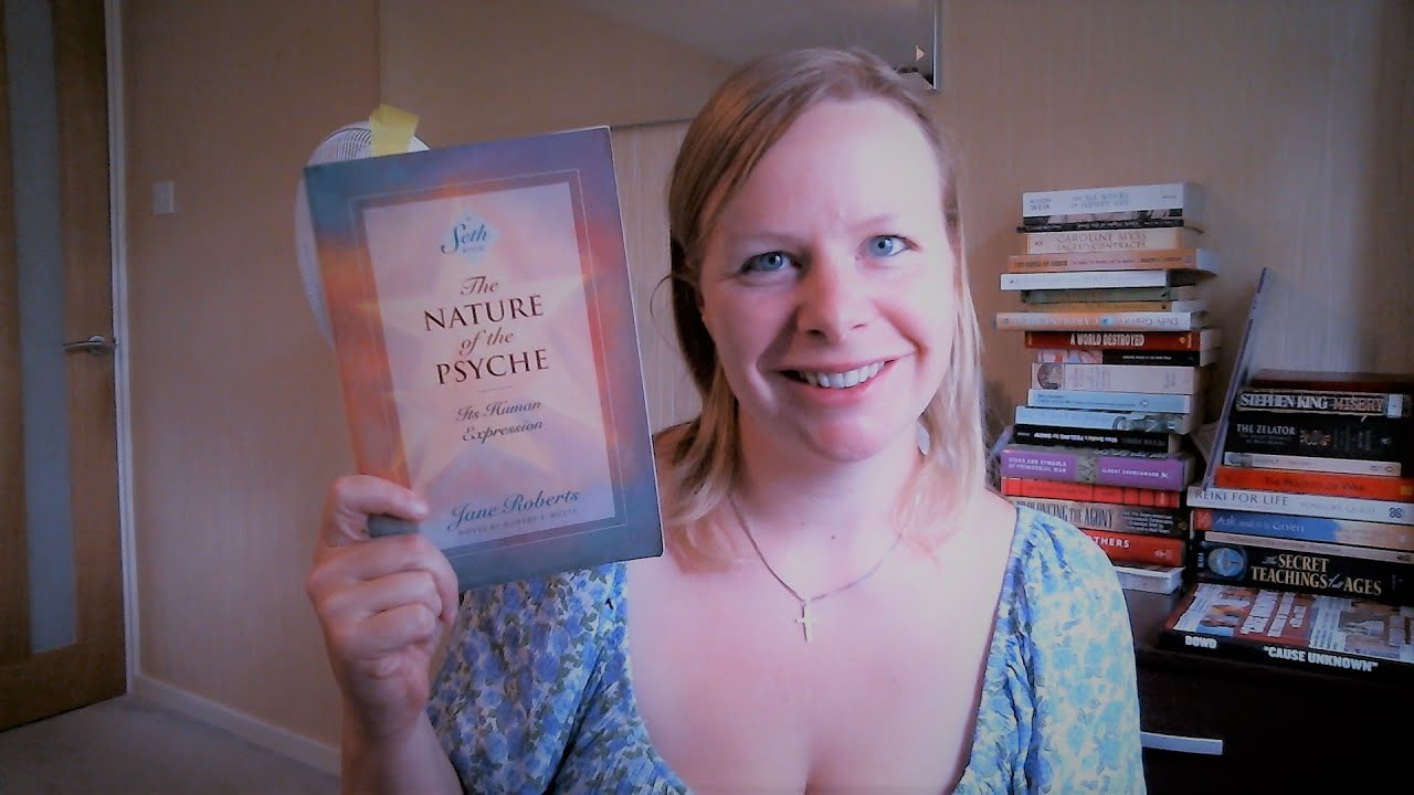 Lydia's Review of 'The Nature of the Psyche' A Seth book, by Jane ...