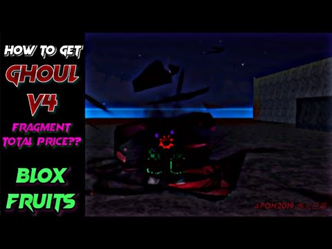 How to get Ghoul V4 + How much Fragments it totally costs | Blox Fruits ...