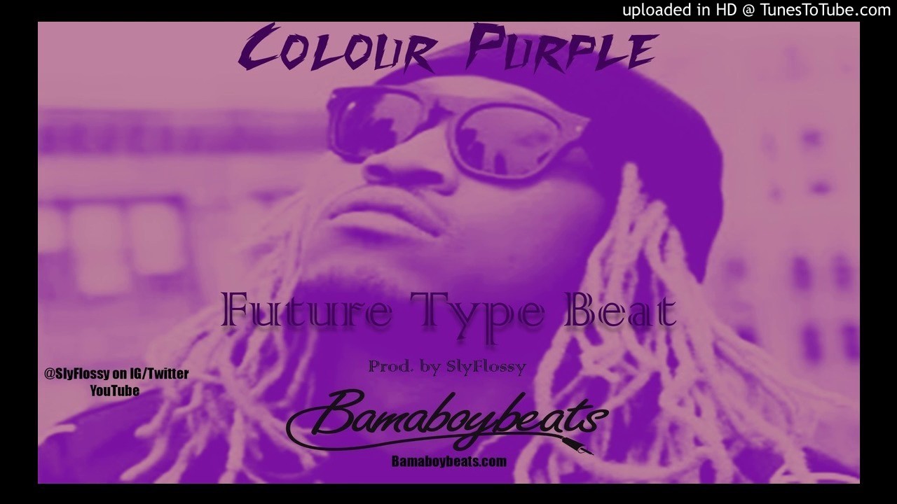 "Colour Purple" Future type beat 2017 (Prod. by SlyFlossy) - YouTube