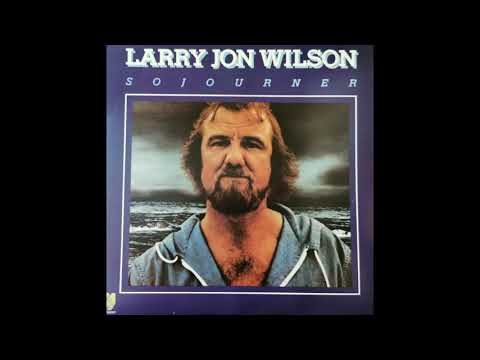 Larry Jon Wilson – Sojourner – Vinyl (LP, Album), 1979 [r2588274] | Discogs