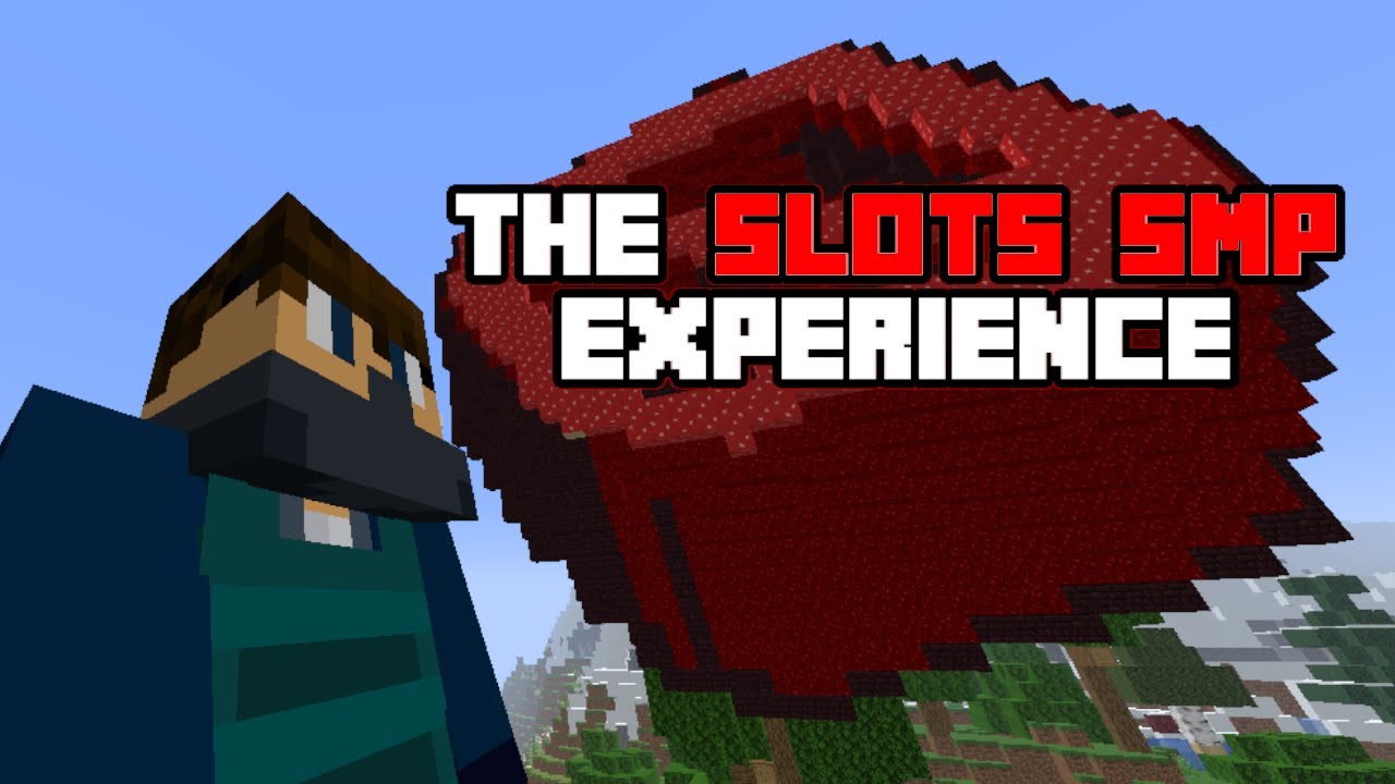 The Slots SMP Experience (Slots SMP) - YouTube