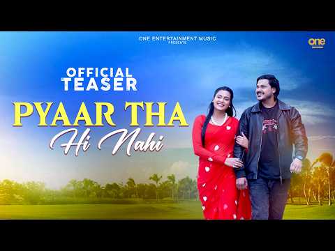 Pyaar Tha Hi Nahi (Official Teaser) | #MunnaMaichal | Tamkeen Khan | One Entertainment Music