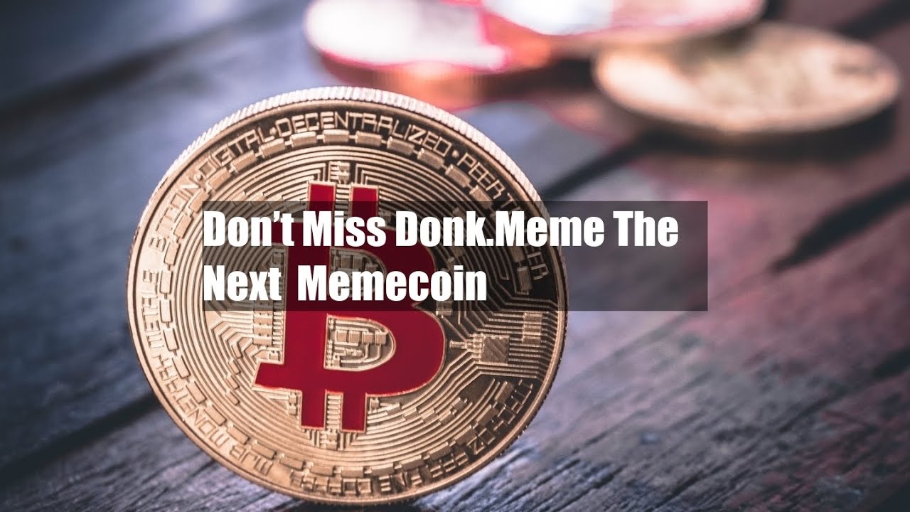 Don’t Miss Donk.Meme The Next $BONK Memecoin - YouTube