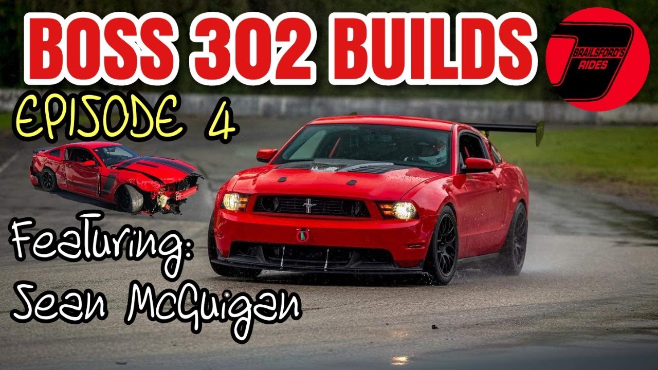 Boss Builds Episode 4 @SeanMcGuigan 's Phoenix Boss 302sdays Mustang ...