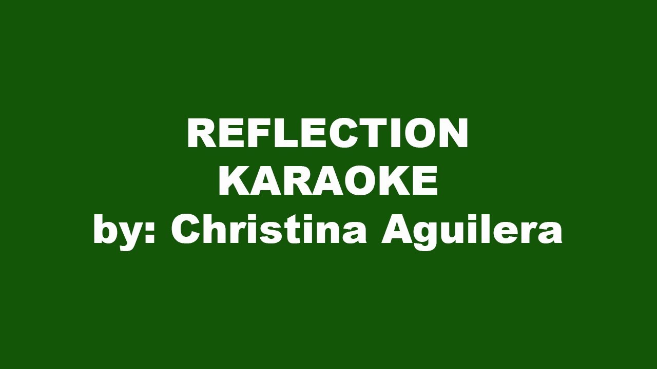 Christina Aguilera Reflection Karaoke - YouTube