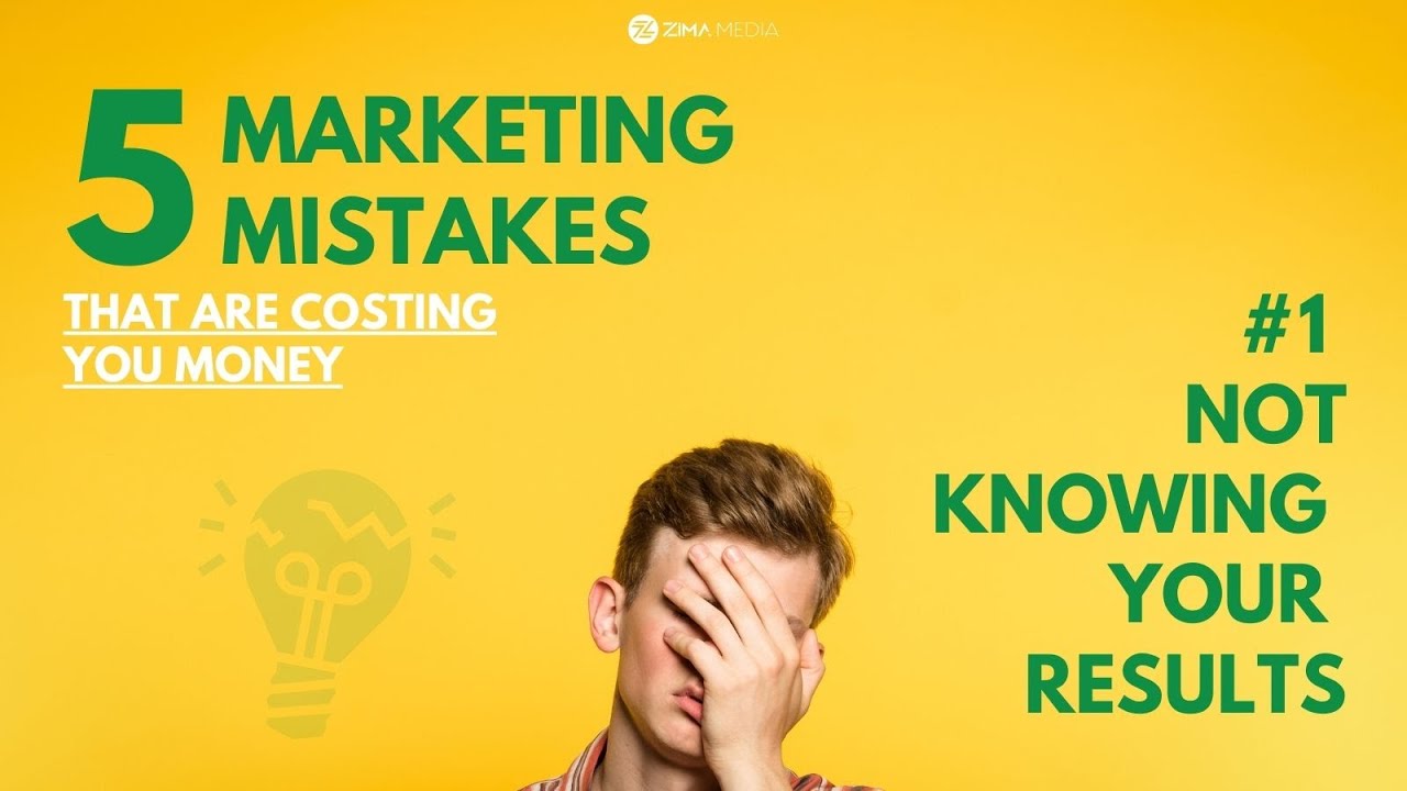 Marketing Mistake #1: Not Knowing Your Results - YouTube