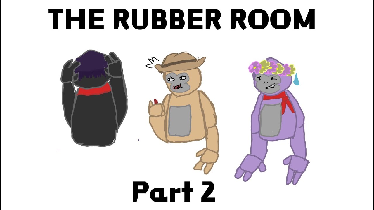 The Rubber Room. With Friends! pt.2 - YouTube