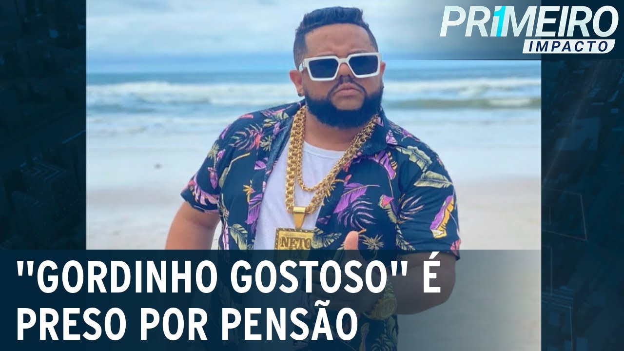 Neto LX, cantor conhecido pelo sucesso “Gordinho Gostoso”, é preso ...