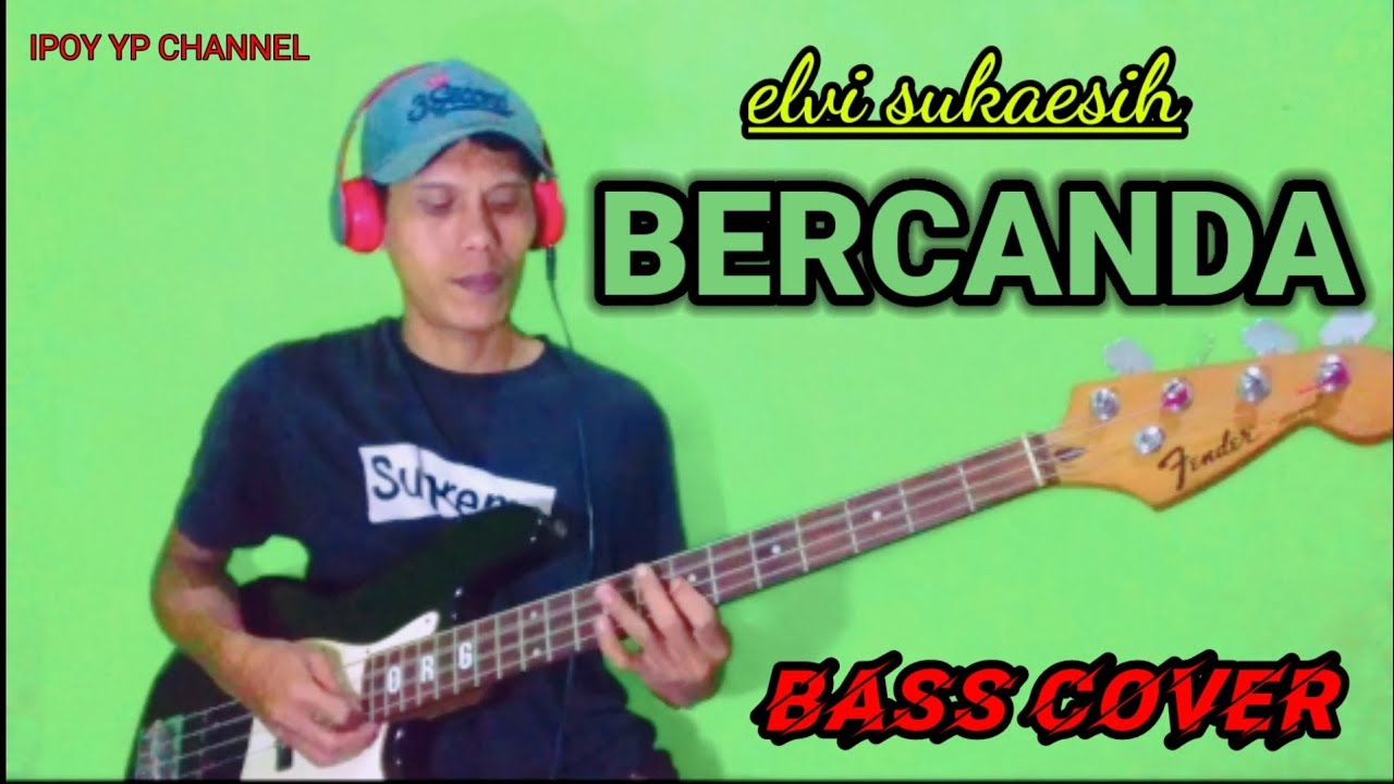 Bercanda Elvi Sukaesih. Bass Cover - YouTube