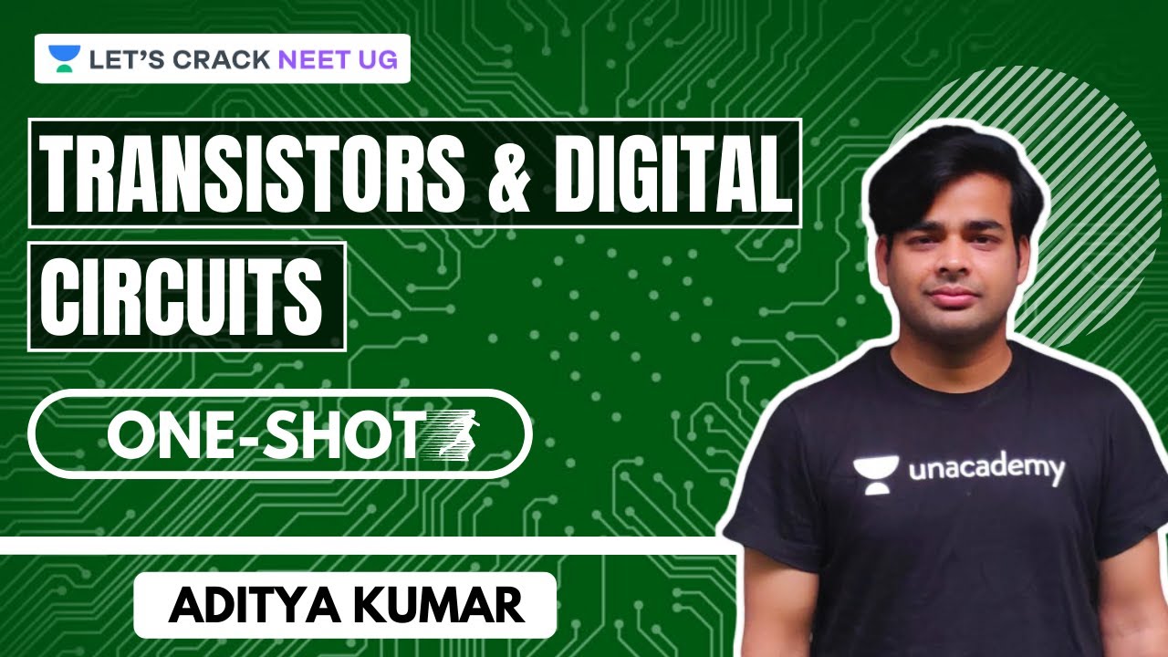 Transistors & Digital Circuits in One Shot | NEET Physics | NEET UG ...