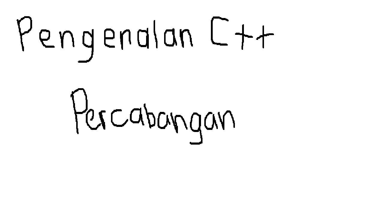 Percabangan Pada Bahasa PemrogramanC++ - YouTube
