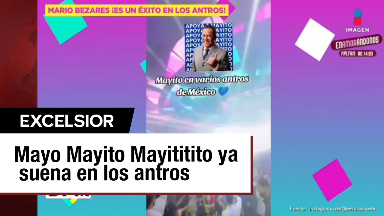 'Mayo Mayito Mayititito' ya suena en los antros de México - YouTube