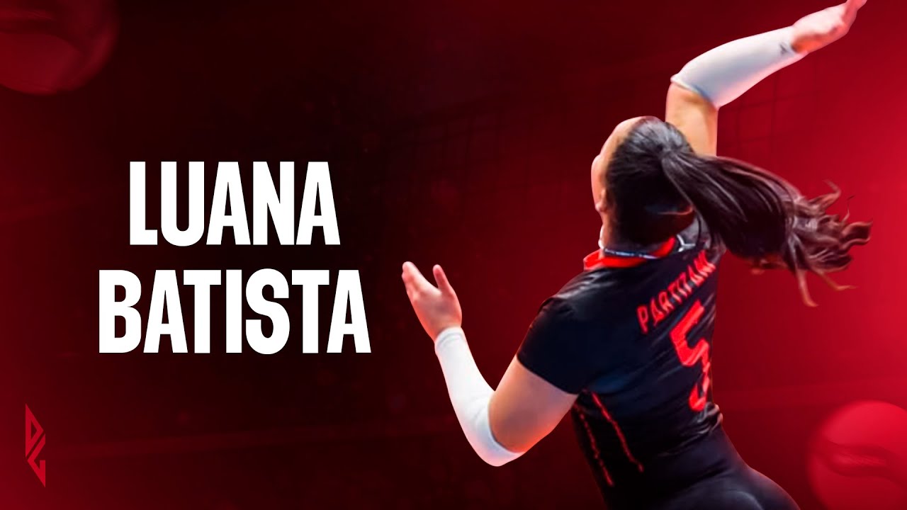 Highlights: LUANA BATISTA (Outside Hitter) - YouTube