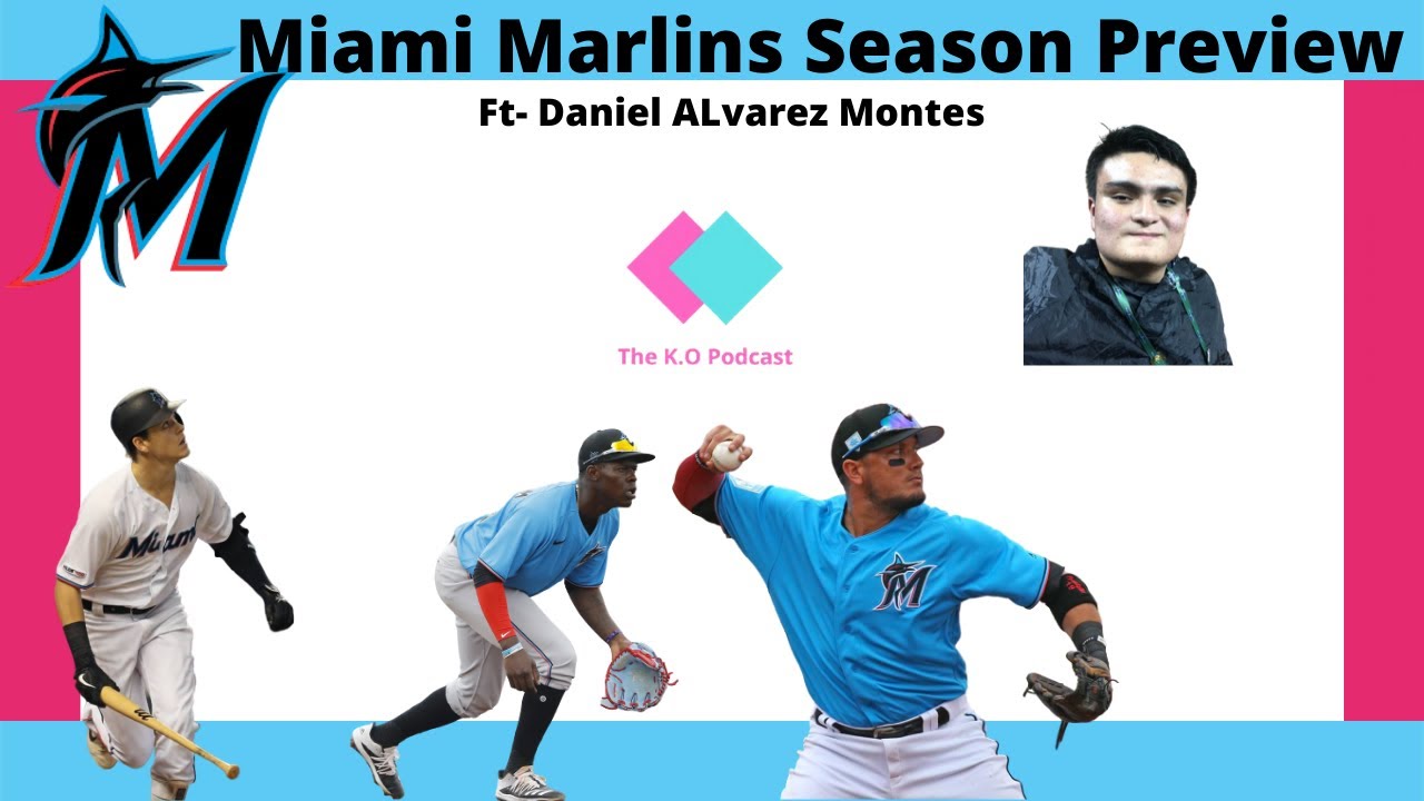 Miami Marlins Season Preview! ft. Daniel Alvarez - YouTube