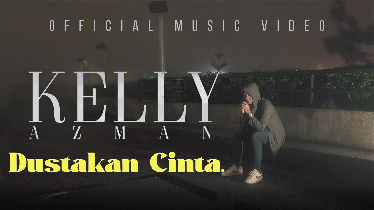 Kelly Azman - Dustakan Cinta (Official Music Video) - YouTube