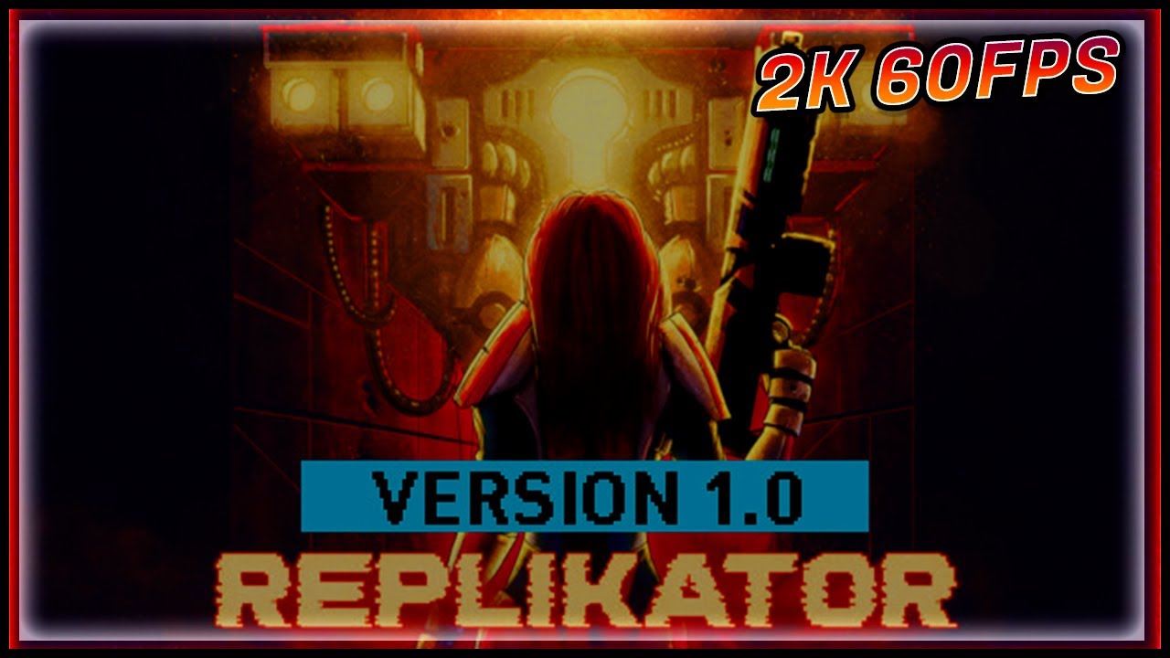 REPLIKATOR Gameplay [2K 60FPS PC] - No Commentary - YouTube