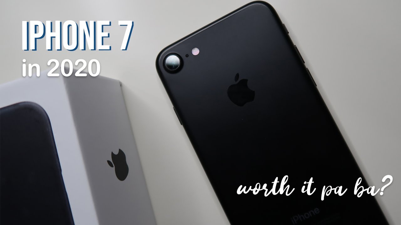 iPhone 7 in 2020 | Worth It Pa Ba? 📱 - YouTube