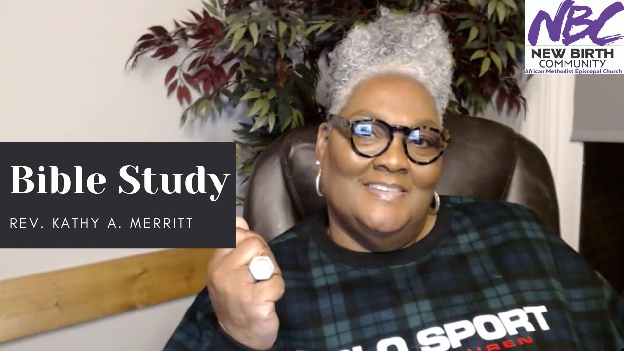 Virtual Bible Study | Rev. Kathy A. Merritt | December 08, 2021 - YouTube