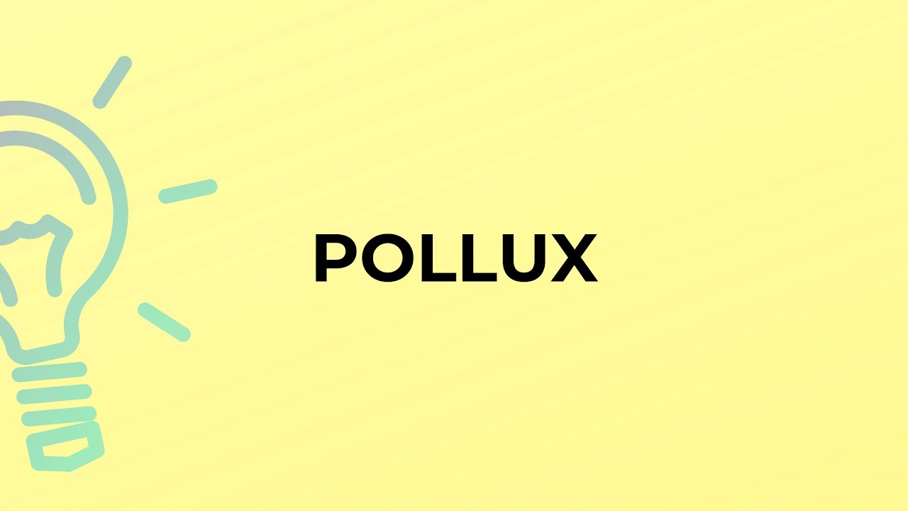 What is the meaning of the word POLLUX? - YouTube