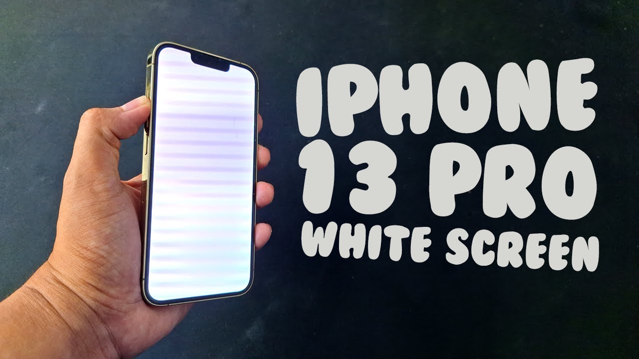 iPhone 13 Pro White Screen di Tahun 2024 - YouTube