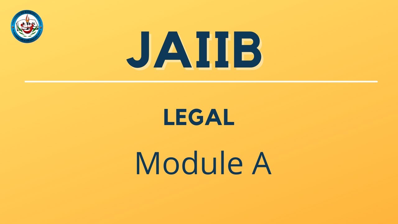 JAIIB Legal & Regulatory Aspects Of Banking Module A - YouTube