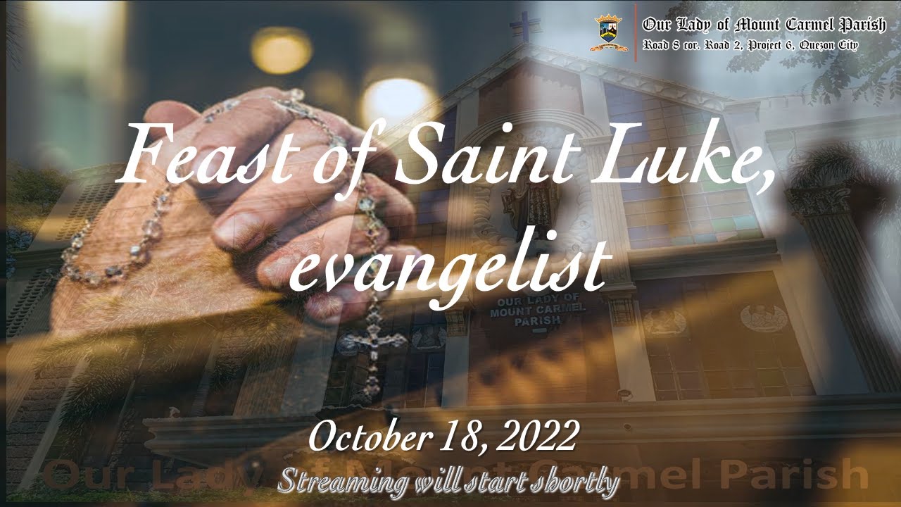 HOLY MASS | Feast of Saint Luke, evangelist | October 18, 2022 - YouTube
