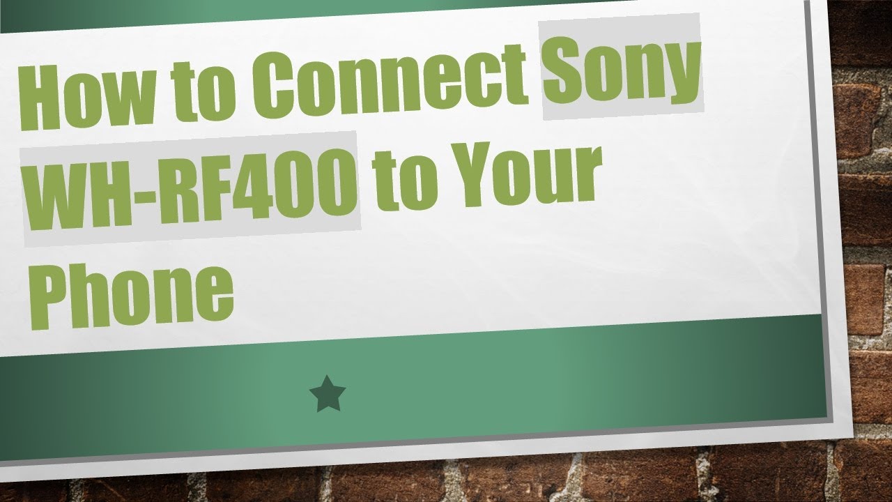 How to Connect Sony WH-RF400 to Your Phone - YouTube