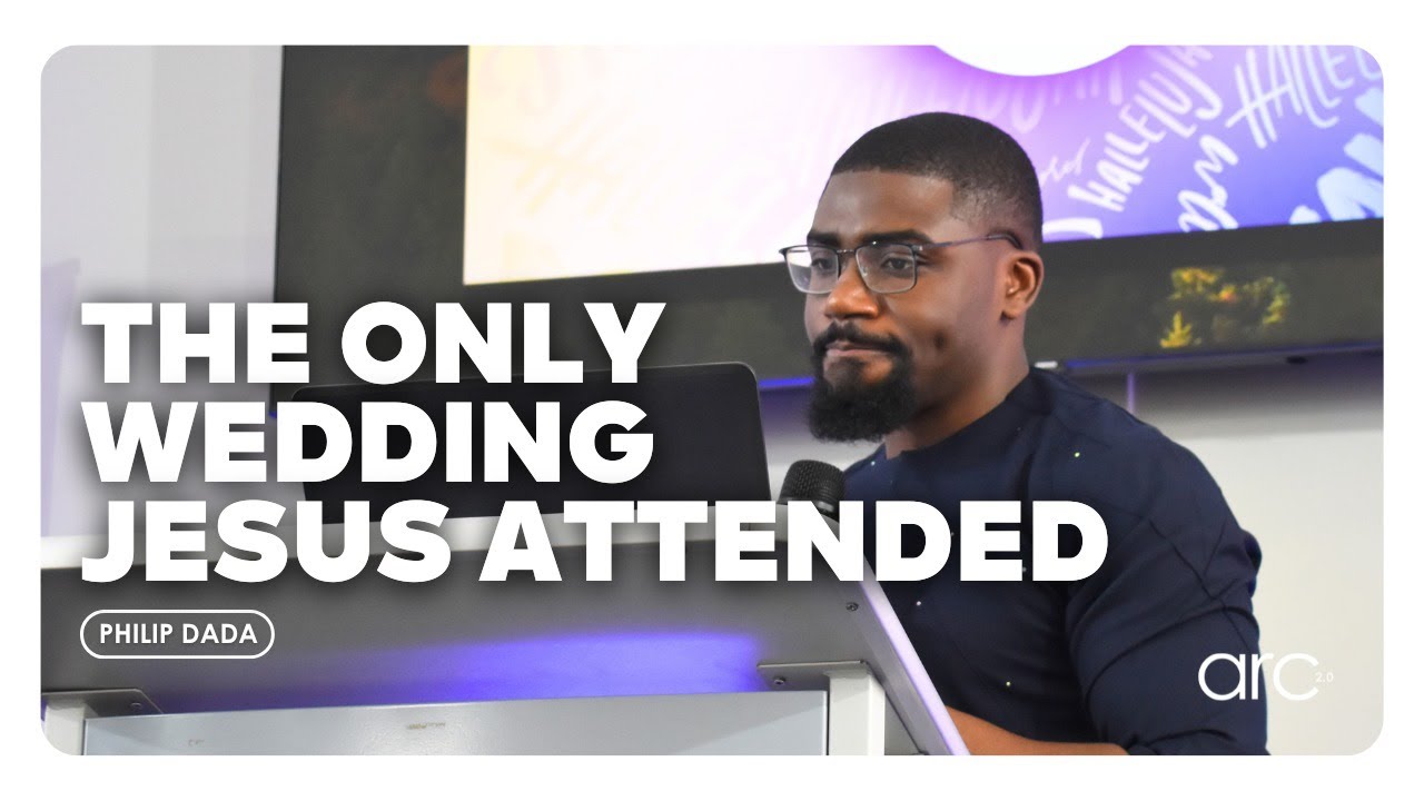 The Only Wedding Jesus Attended | Philip Dada Jr - YouTube