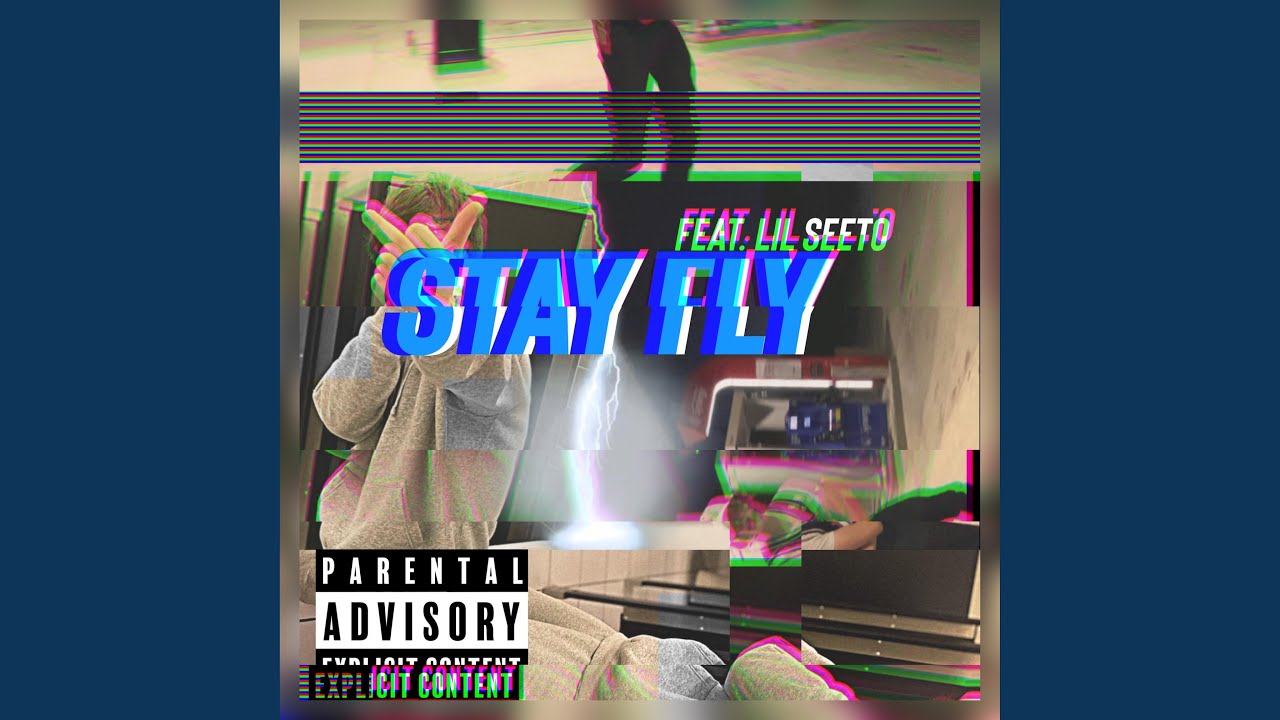 Stay Fly (feat. Lil Seeto) - YouTube