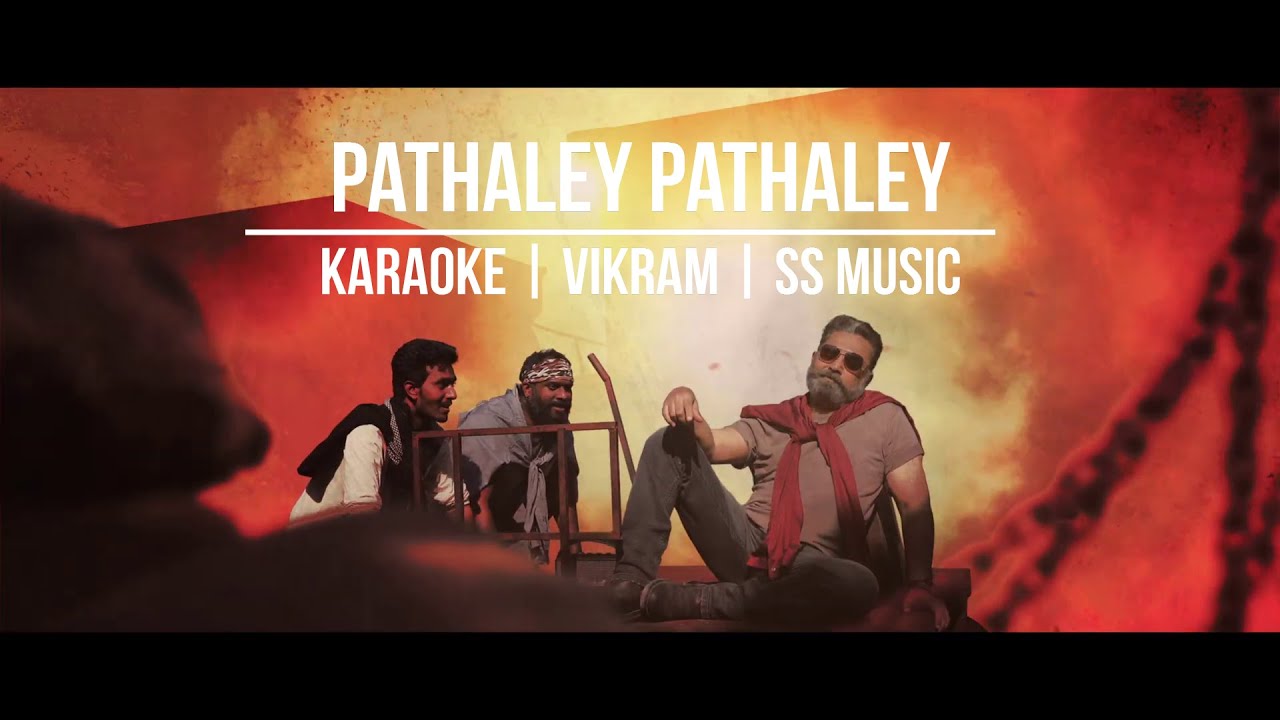 # Pathala Pathala | # Karaoke with # Lyrics | # Vikram | # KamalHasan ...