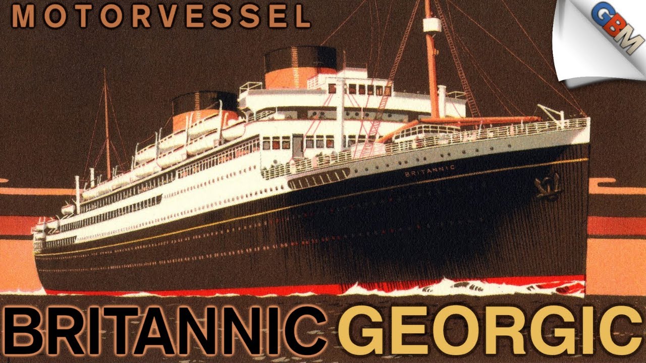 Britannic and Georgic: White Star Line's Last Ships - YouTube