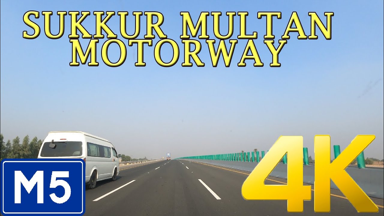 SUKKUR TO MULTAN MOTORWAY TOUR | COMPLETE INFORMATION | MOTORWAY M5 ...