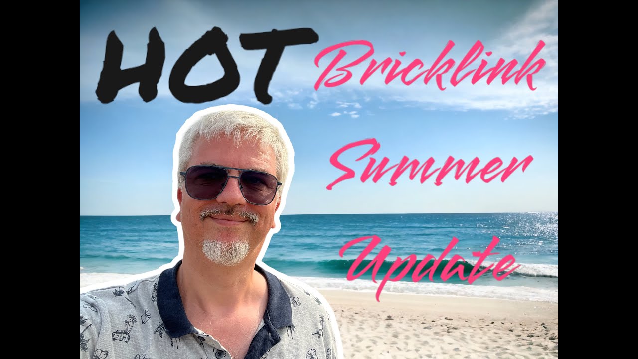 Summer Update | #bricklink #brickowl #lego #bricklinkseller - YouTube