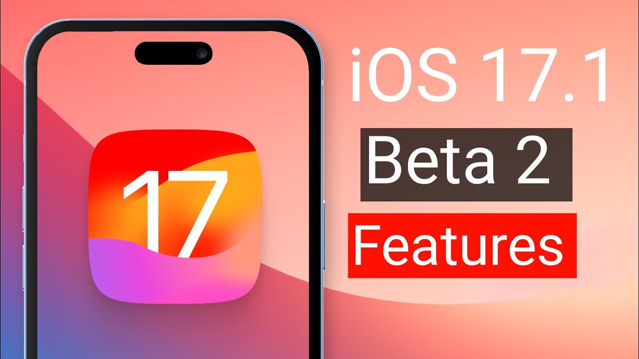 iOS 17.1 Beta 2 | iOS 17.1 Beta 2 Update Features | iOS 17.1 Beta 2 ...