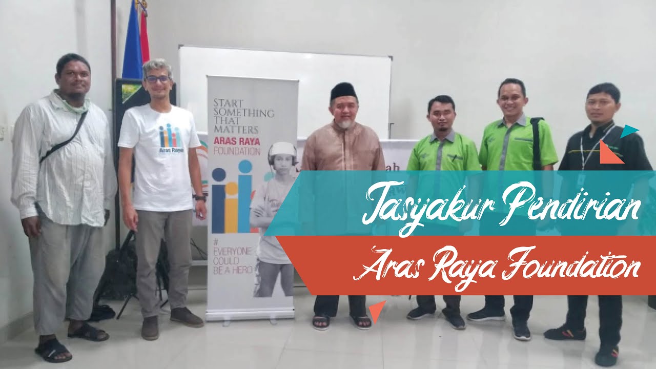 Tasyakur Pendirian Aras Raya Foundation - YouTube