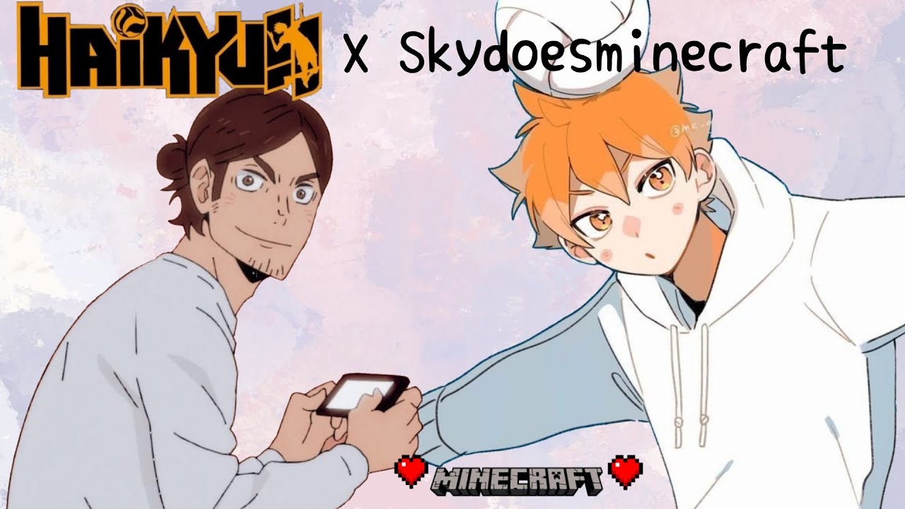 Hinata as Skydoesminecraft ft Asahi as Ross | Haikyuu X ...