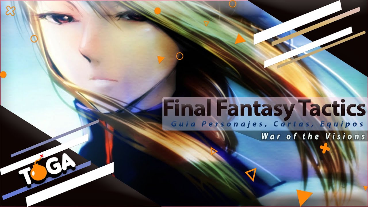 FFTactics; Guía del retorno de The War of the Lions | FFBE War of the ...