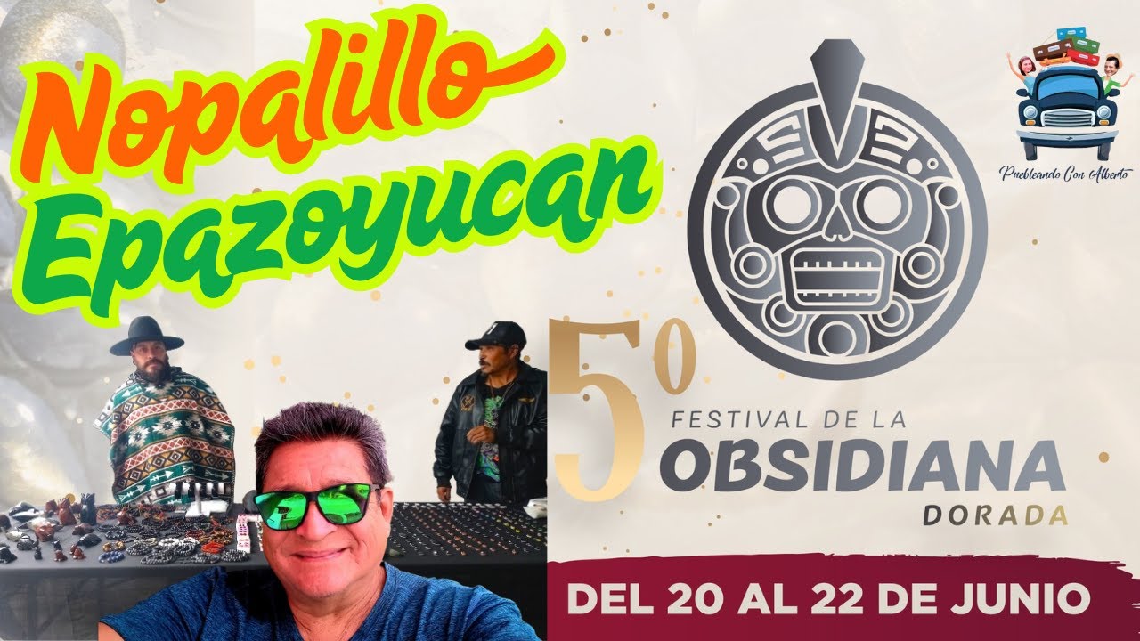 Festival de la obsidiana dorada Nopalillo 2025 - YouTube