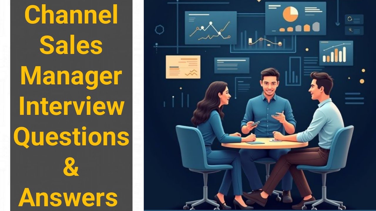 Channel Sales Manager Interview Questions & Answers - Job Interview ...